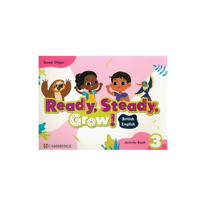 Ready, Steady, Grow! Level 3 Activity Book British English