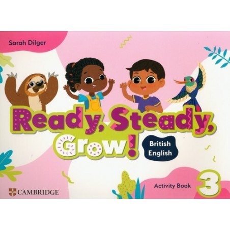 Ready, Steady, Grow! Level 3 Activity Book British English